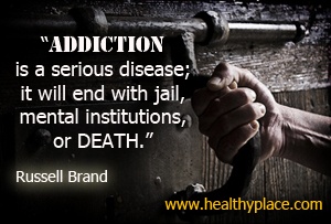 Quotes on Addiction, Addiction Recovery | HealthyPlace